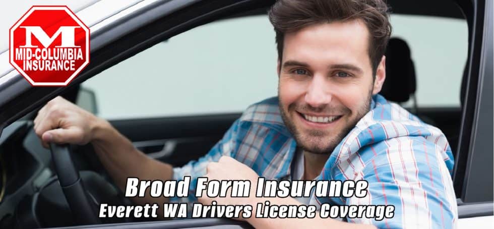 Broad Form Insurance | Everett, WA | Driver License Coverage
